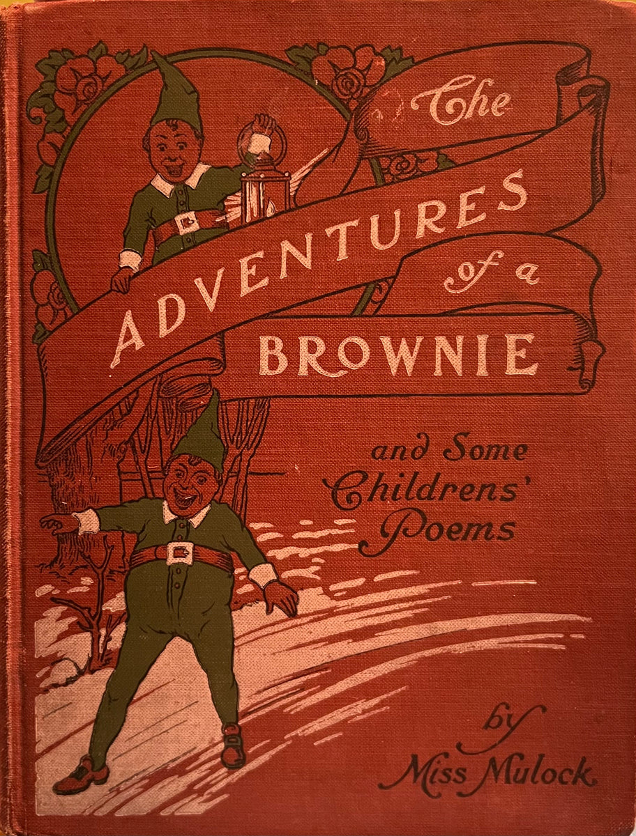 The Adventures of a Brownie and Some Children’s Poems, Miss Mulock ...