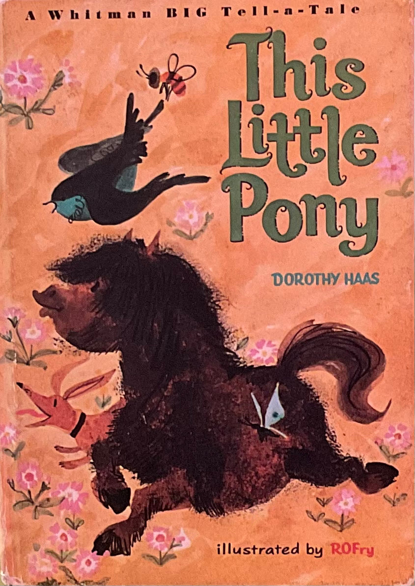 This Little Pony, Dorothy Haas – Pillow-Cat Books