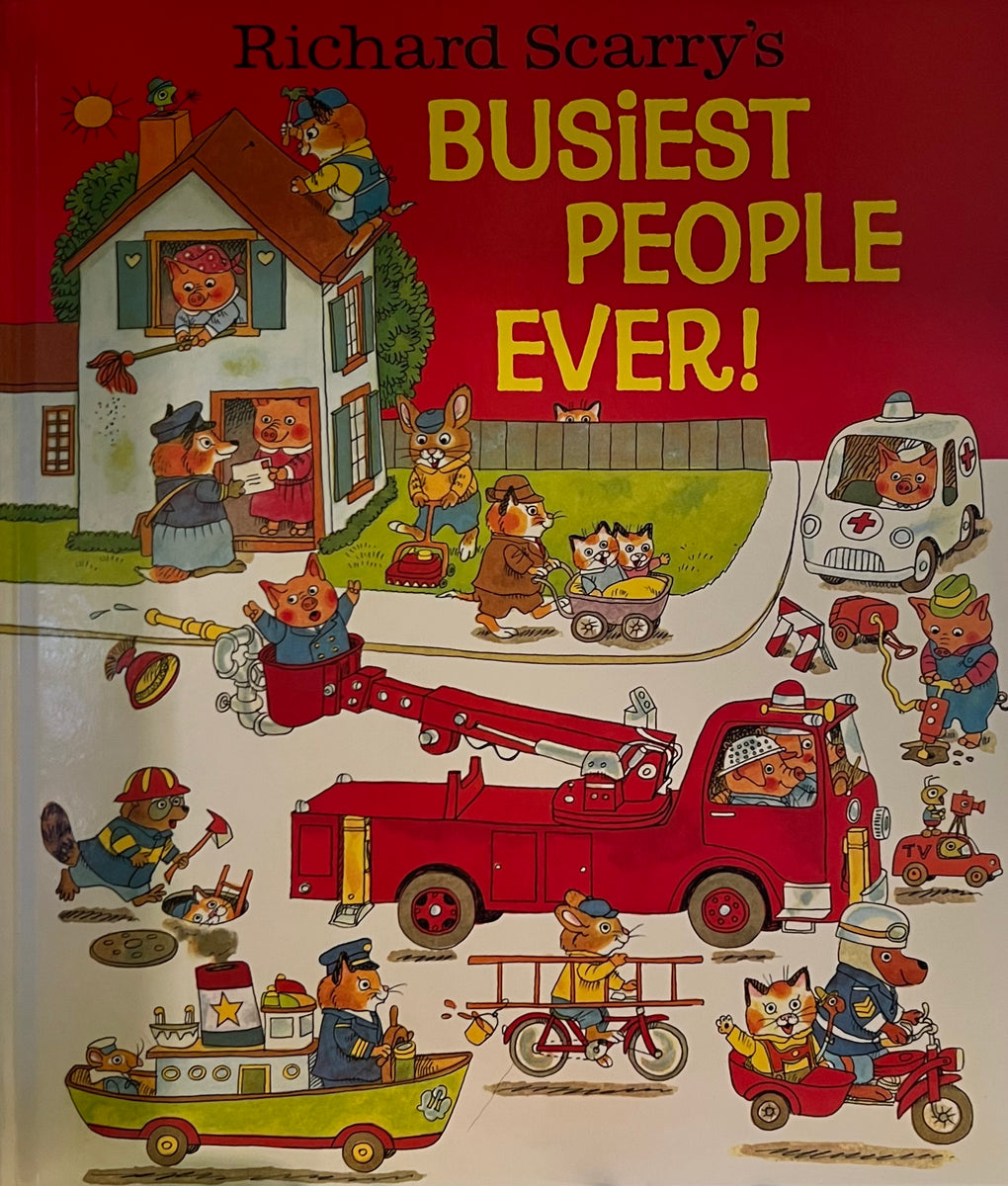 Richard Scarry’s Busiest People Ever – Pillow-Cat Books