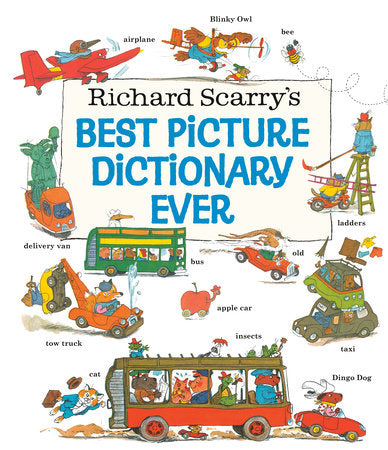 Richard Scarry’s Best Picture Dictionary Ever – Pillow-Cat Books