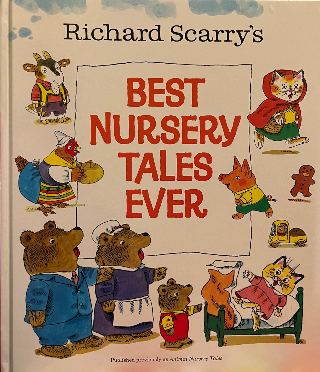 Best Nursery Tales Ever, Richard Scarry – Pillow-Cat Books