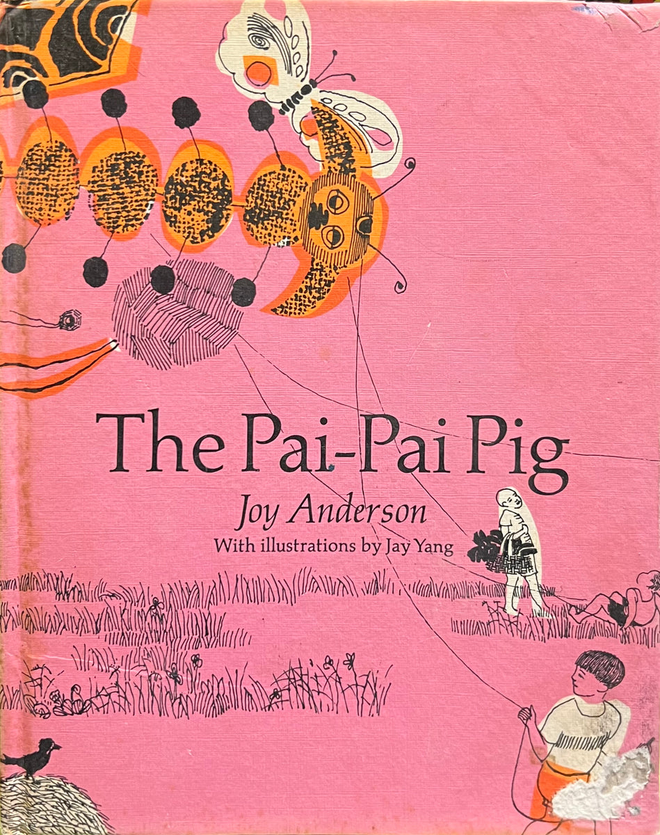 The Pai-Pai Pig, Joy Anderson – Pillow-Cat Books
